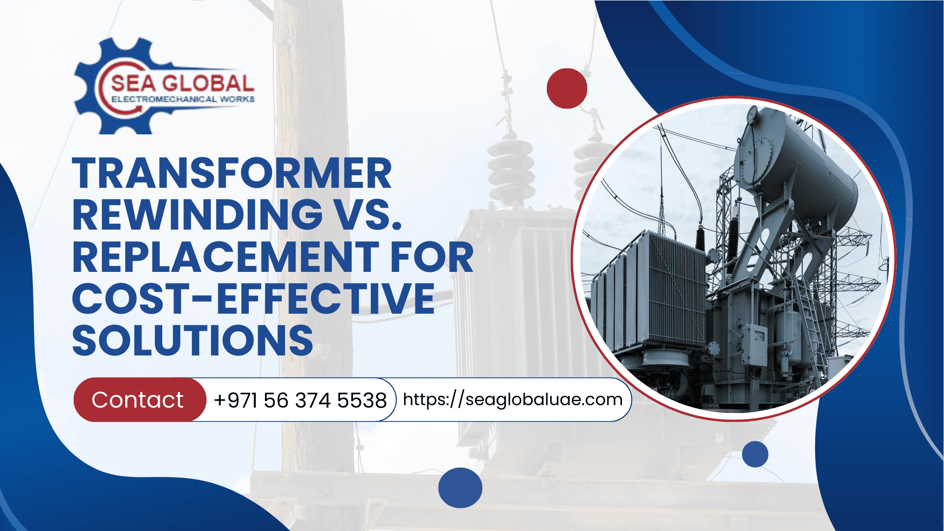 Transformer Rewinding vs. Replacement for Cost-Effective Solutions ...